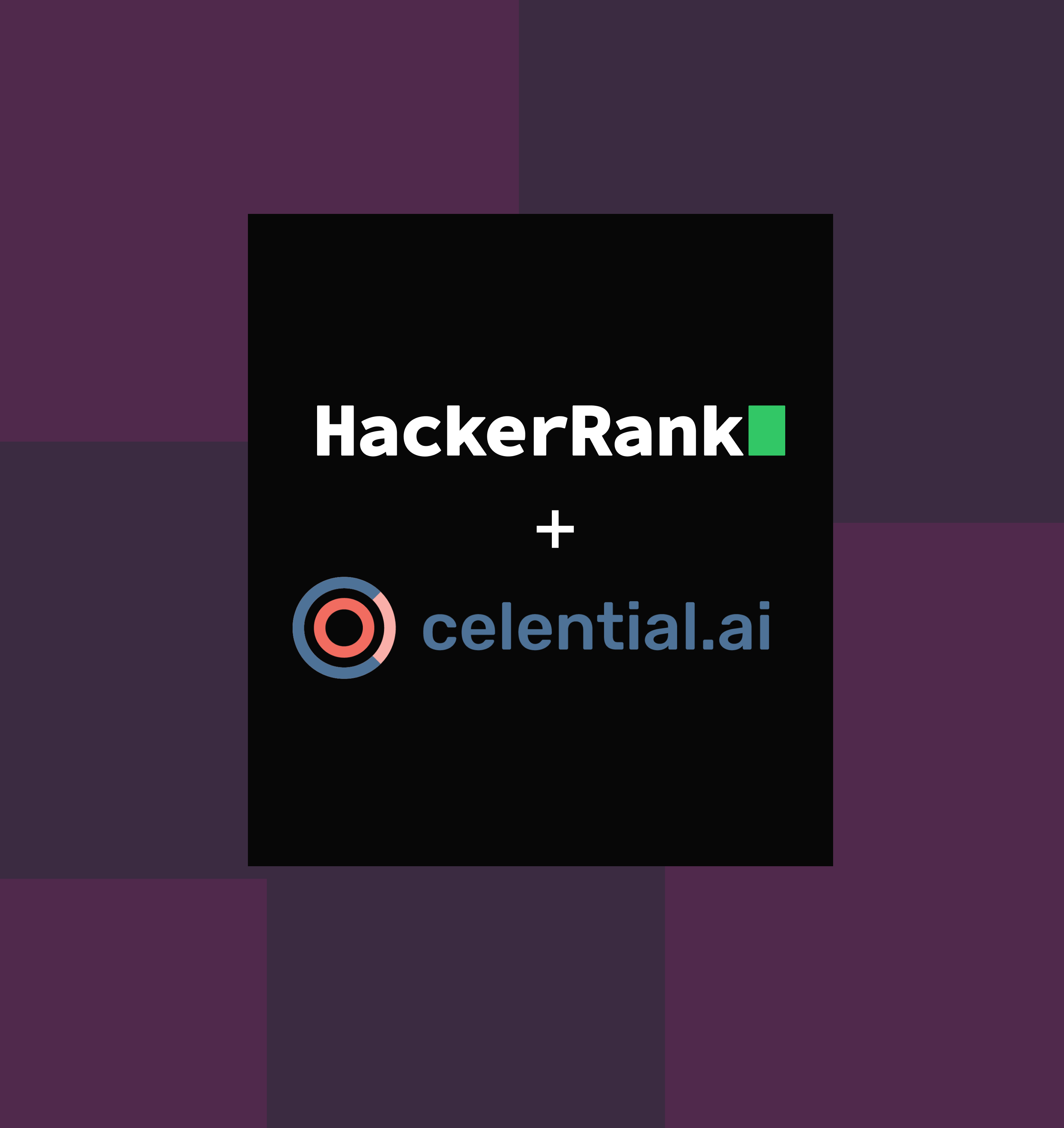 Celential.ai and HackerRank Partnership - HackerRank Blog